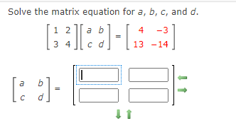 Solved Solve the matrix equation for a, b, c, and d. 1 21 a | Chegg.com