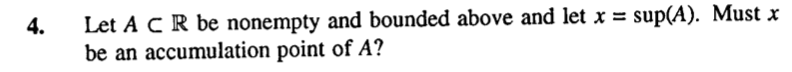 Solved 4. Let A CR be nonempty and bounded above and let x = | Chegg.com