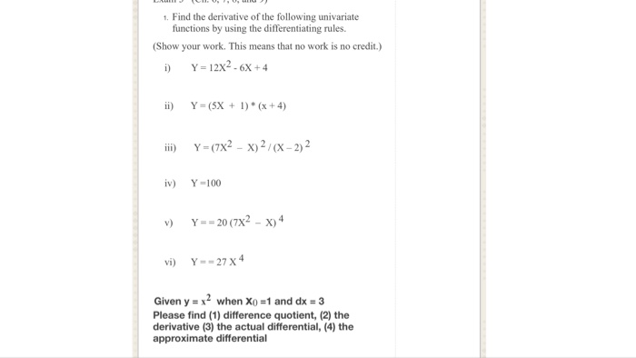 Solved 1. Find the derivative of the following univariate | Chegg.com