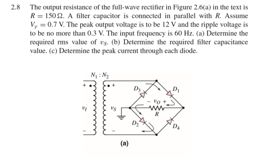 Solved 2.8 The output resistance of the full-wave rectifier | Chegg.com