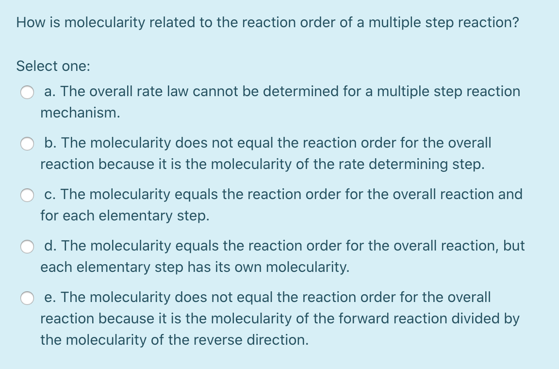 Solved How is molecularity related to the reaction order of | Chegg.com