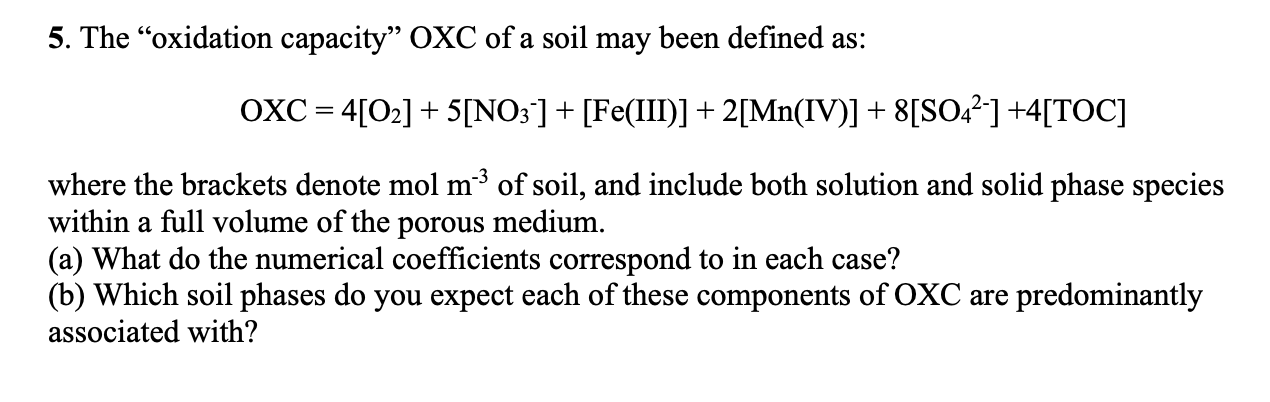 Solved 5. The "oxidation capacity" OXC of a soil may been | Chegg.com
