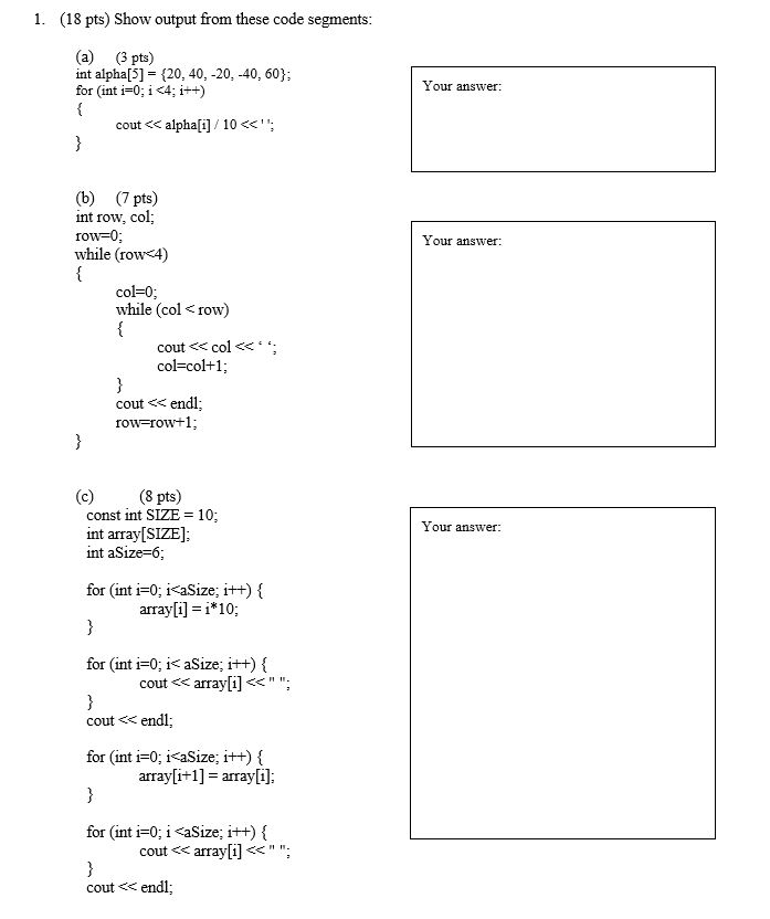 Solved 1. (18 pts) Show output from these code segments: (a) | Chegg.com