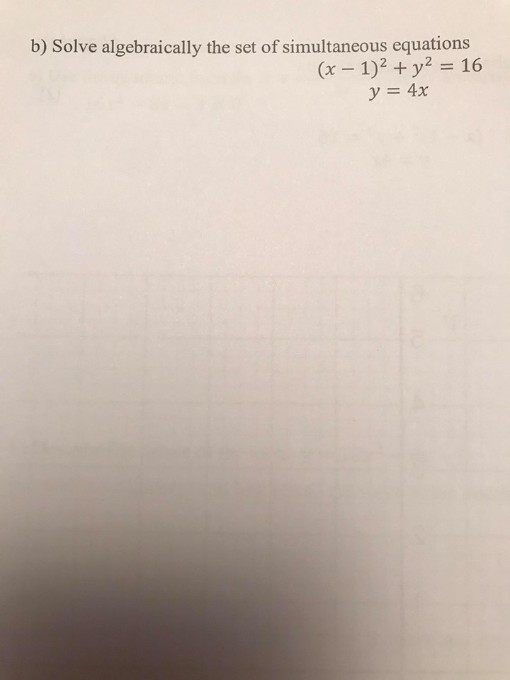 Solved b) Solve algebraically the set of simultaneous | Chegg.com