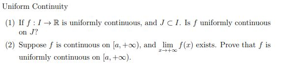 Solved Uniform Continuity (1) Iff: 1 → R is uniformly | Chegg.com