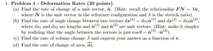 Solved 1. Problem 1 - Deformation Rates (20 points). (a) | Chegg.com