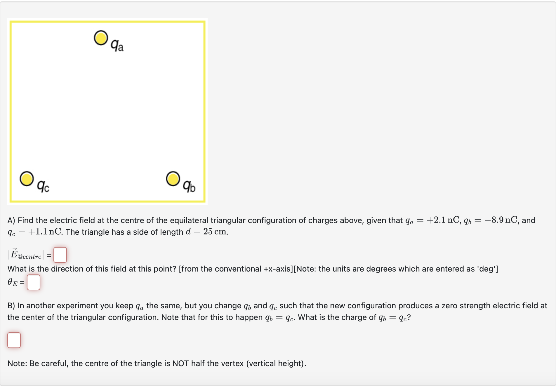 Aqa=+2.1nC,qb=-8.9nC, ﻿andqc=+1.1nC. ﻿The triangle | Chegg.com