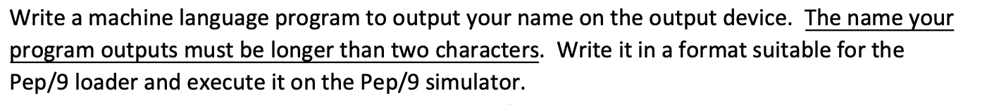 Solved Write a machine language program to output your name | Chegg.com