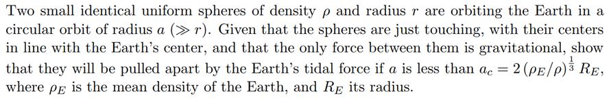 Solved Two small identical uniform spheres of density ρ and | Chegg.com
