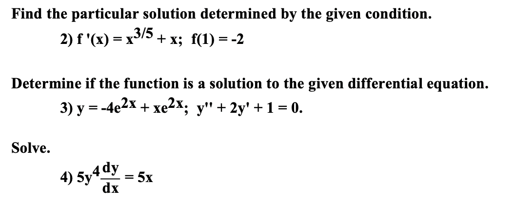 Solved Find the particular solution determined by the given | Chegg.com