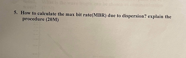 Solved 5. How to calculate the max bit rate(MBR) due to | Chegg.com