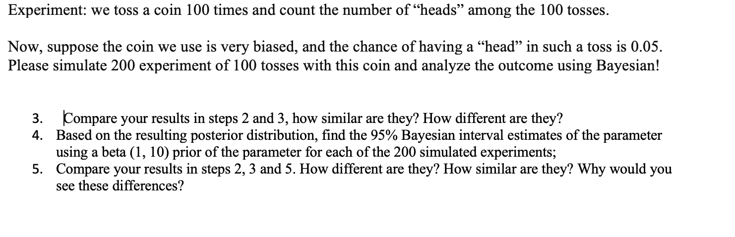 Experiment: we toss a coin 100 times and count the | Chegg.com