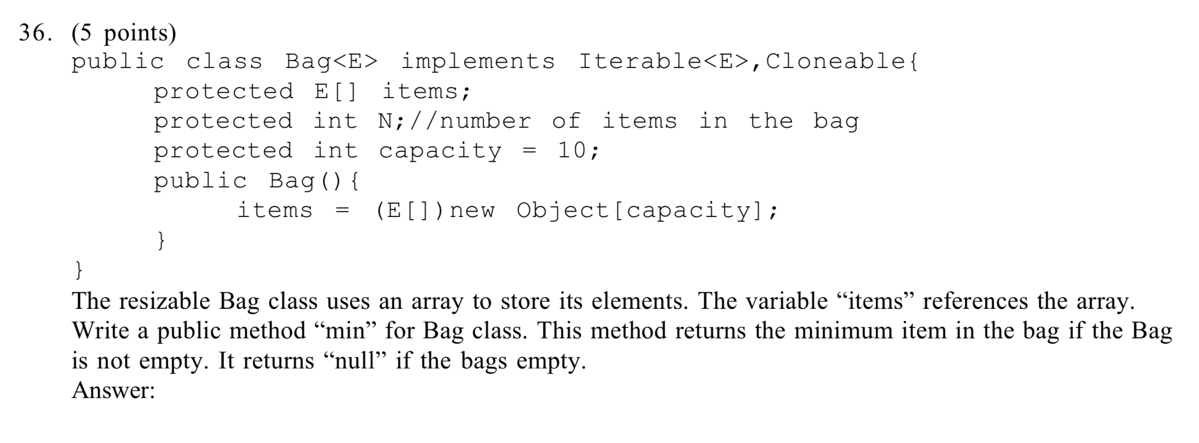 Solved 36. (5 points) public class Bag implements Iterable, | Chegg.com
