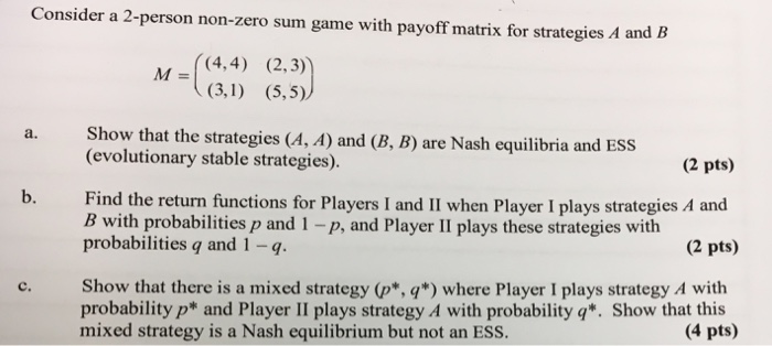 Solved Consider a 2-person non-zero sum game with payoff | Chegg.com