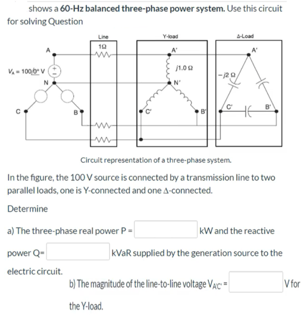 Solved shows a 60-Hz balanced three-phase power system. Use | Chegg.com