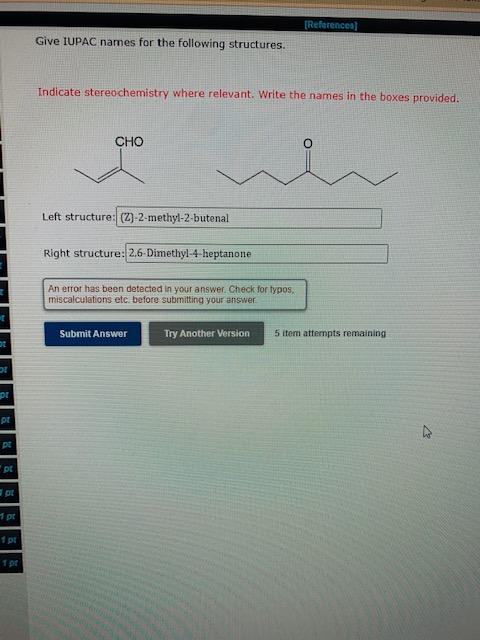 Solved (References Give IUPAC names for the following | Chegg.com