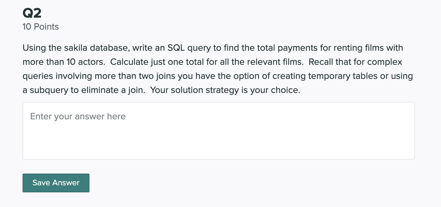 Q2 10 Points Using the sakila database, write an SQL | Chegg.com