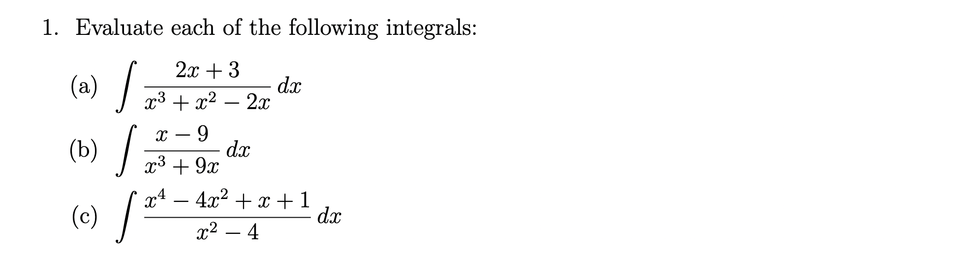 Solved 1. Evaluate each of the following integrals: (a) | Chegg.com