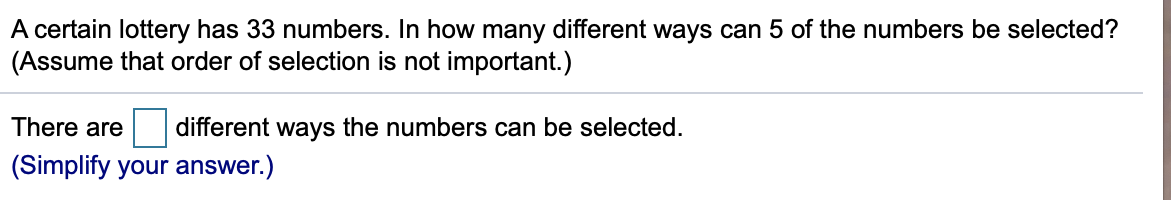 Solved A certain lottery has 33 numbers. In how | Chegg.com