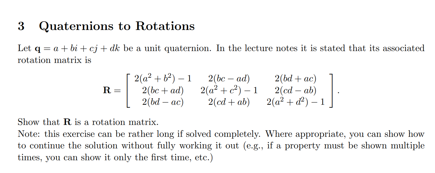 Solved 3 Quaternions to Rotations Let q=a+bi+cj+dk be a unit | Chegg.com