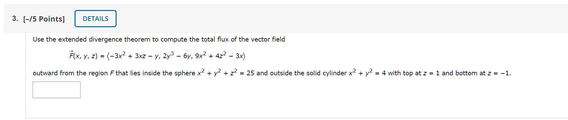 Solved 3. [-15 Points] DETAILS Use the extended divergence | Chegg.com