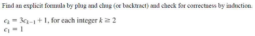 Solved Find an explicit formula by plug and chug (or | Chegg.com