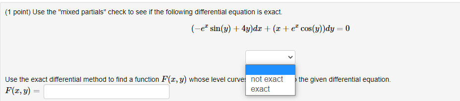 Solved (1 point) Use the "mixed partials" check to see if | Chegg.com