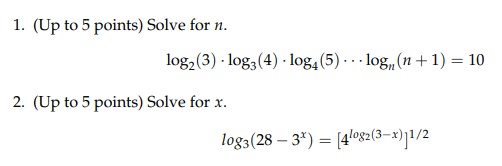Solved 1. (Up to 5 points) Solve for n. log2 (3) - log3 (4) | Chegg.com