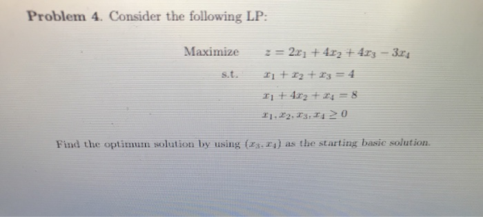 Solved Problem 4. Consider the following LP Maximize z=2x1 | Chegg.com