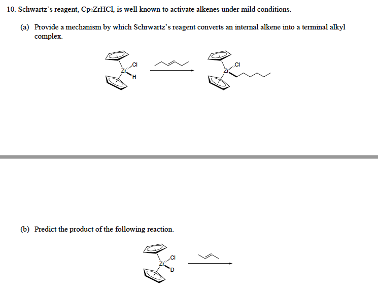 Solved 10. Schwartz's reagent, CpZrHCl, is well known to | Chegg.com