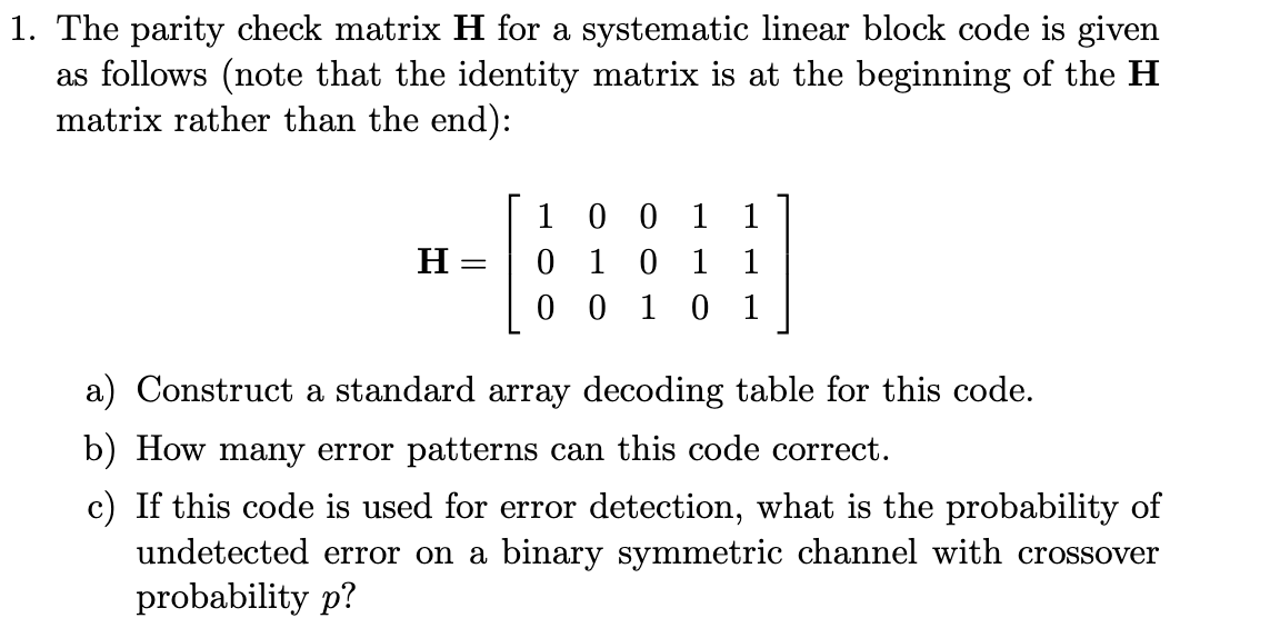 Solved The Parity Check Matrix H For A Systematic Linear 
