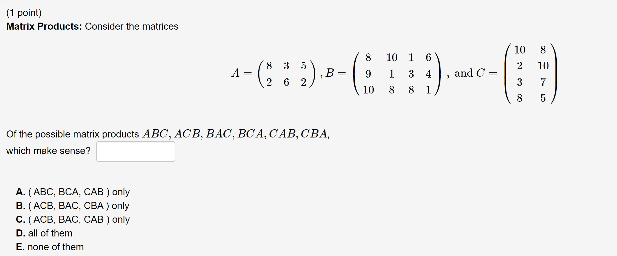 Solved (1 point) Matrix Products: Consider the matrices | Chegg.com