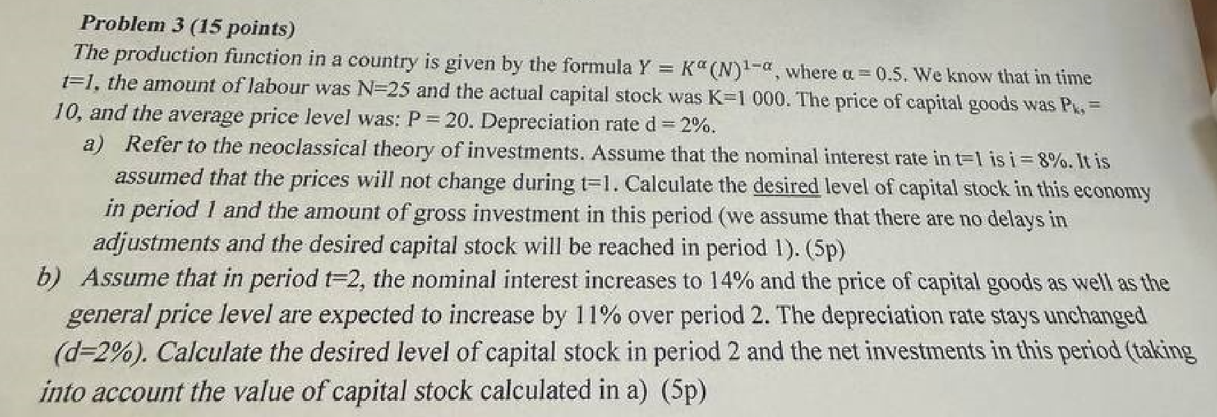 Solved Problem 3 ( 15 points) The production function in a | Chegg.com