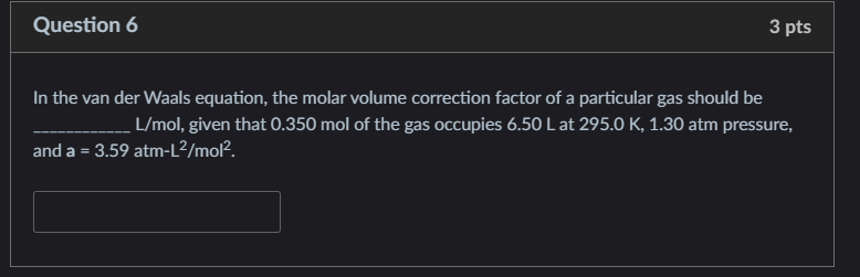 Solved In the van der Waals equation, the molar volume | Chegg.com