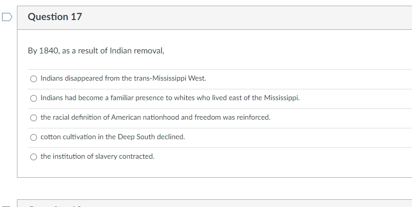 Question 17 By 1840 , as a result of Indian removal, | Chegg.com