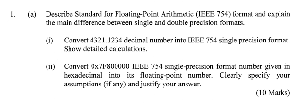 Solved 1. (a) Describe Standard for Floating-Point | Chegg.com