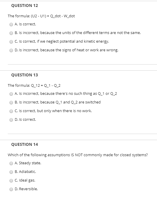 Solved QUESTION 12 The formula: (U2-U1) = Q_dot - W_dot A. | Chegg.com