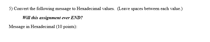 5) Convert the following message to Hexadecimal | Chegg.com