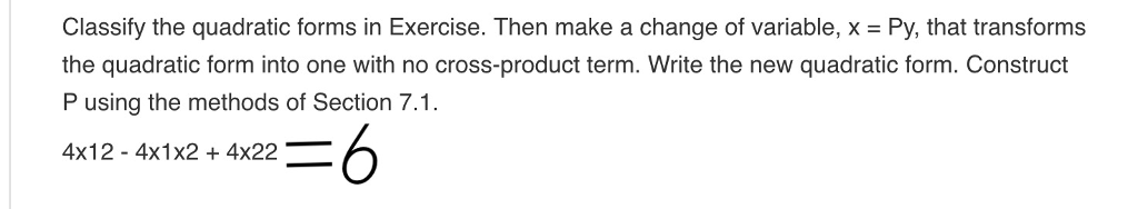 Solved Classify the quadratic forms in Exercise. Then make a | Chegg.com