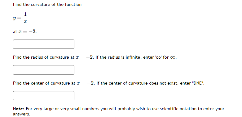 Solved Find the curvature of the function\[y=\frac{1}{x}\]at | Chegg.com