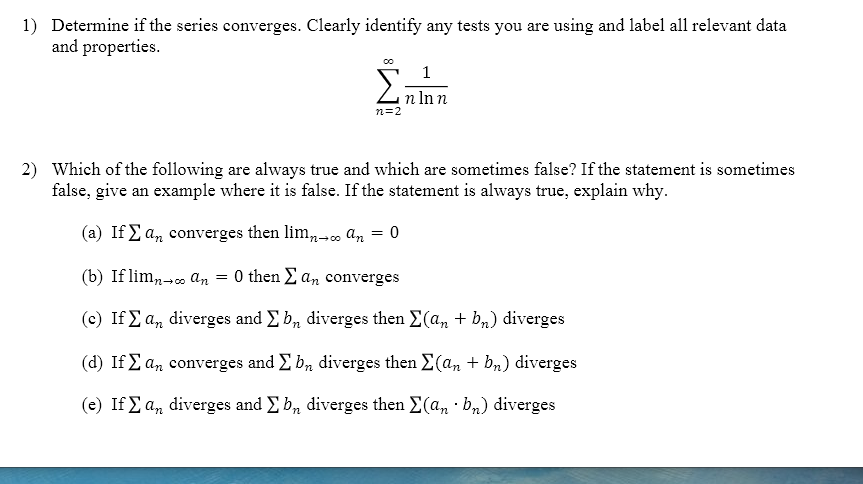 Solved 1) Determine if the series converges. Clearly | Chegg.com