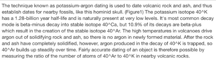 Solved The technique known as potassium-argon dating is used | Chegg.com