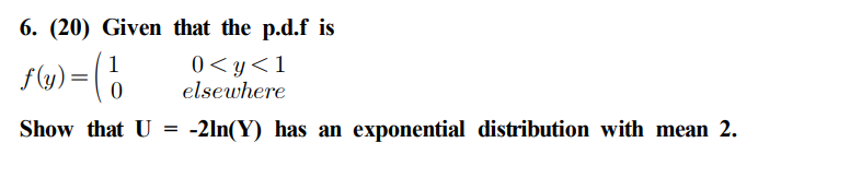 Solved 6. (20) Given that the p.d.f is f(y)=(100 | Chegg.com