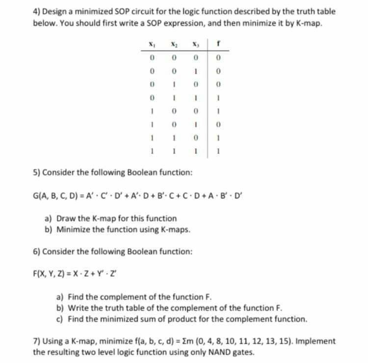 Solved 4) Design a minimized SOP circuit for the logic | Chegg.com