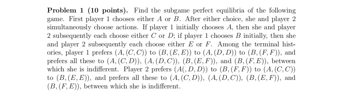 Problem 1 (10 points). Find the subgame perfect | Chegg.com
