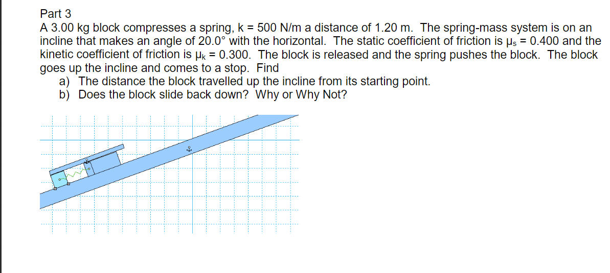 Solved Part 3 A 3.00 kg block compresses a spring, k = 500 | Chegg.com
