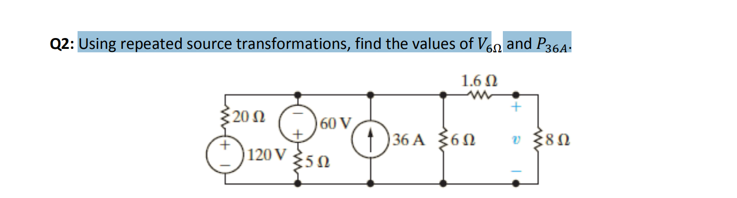 Solved Q2: Using repeated source transformations, find the | Chegg.com