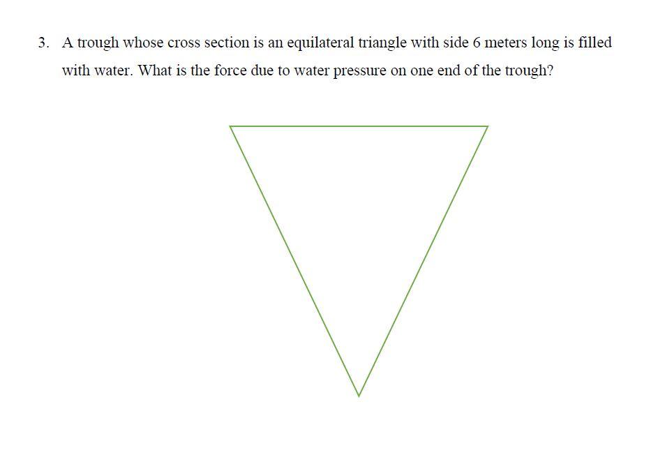 Solved 3. A trough whose cross section is an equilateral | Chegg.com