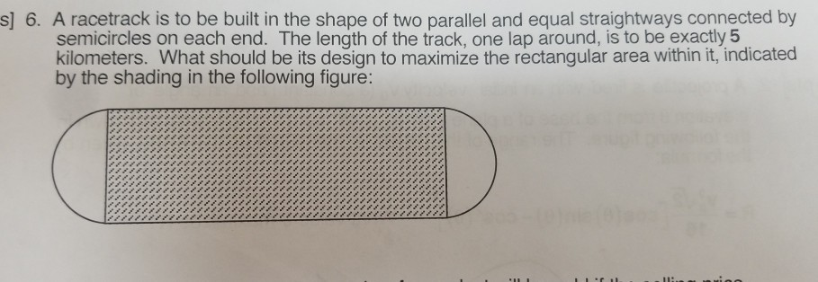 Solved S] 6. A racetrack is to be built in the shape of two | Chegg.com