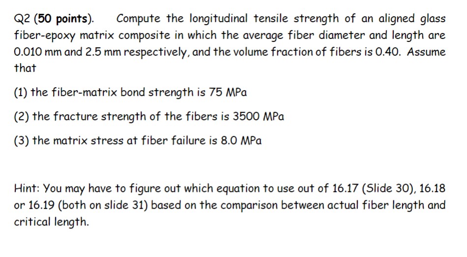 Solved Q2 (50 points). Compute the longitudinal tensile | Chegg.com